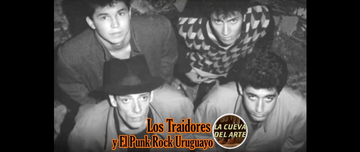 Los Traidores y El Punk Rock Uruguayo – SÓLO ROCK Uruguay